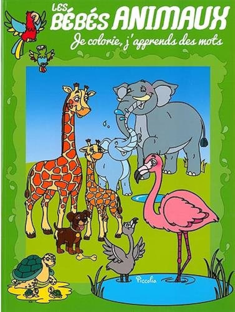 Les Bebes Animaux: Je Colorie J'Apprends Des Mots – Al-Balsam Bookstore
