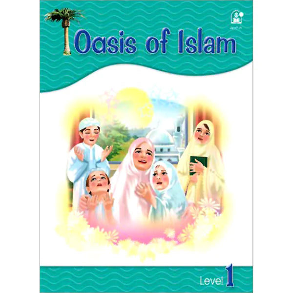 Oasis of Faith - Level One – Al-Balsam Bookstore